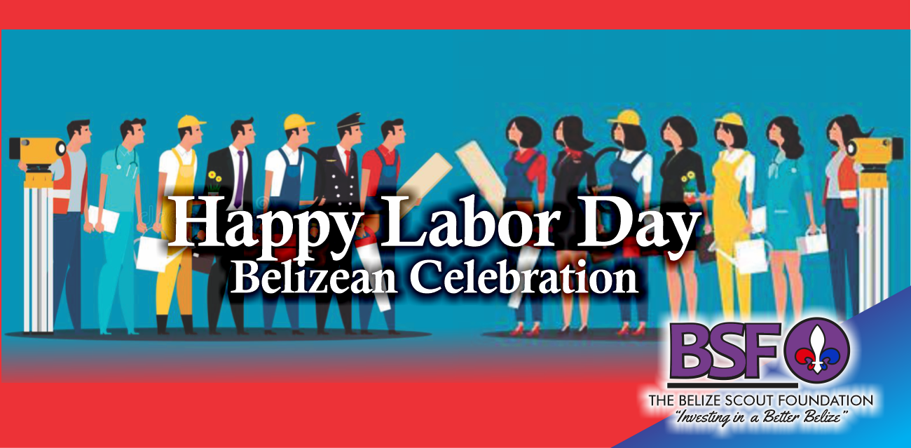 Happy labor day celebration – Belize Scout Foundation – News